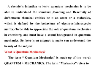 Basic and fundamental of quantum mechanics (Theory) | PPTX