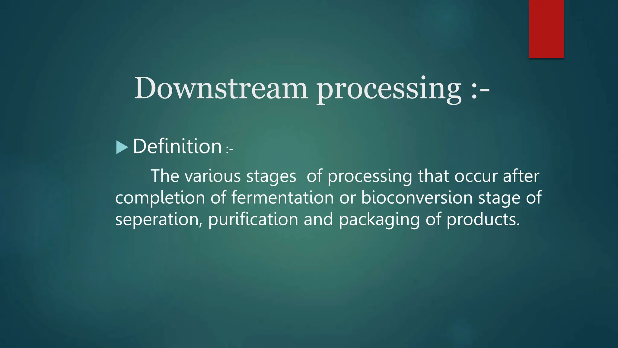 Basic and Intermediate Downstream Processing.pptx