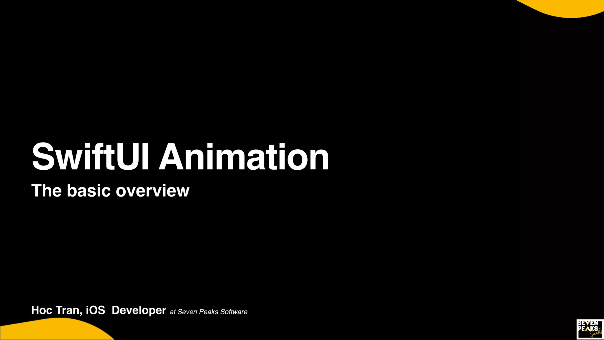 Swiftui Animation The Basic Overview Ppt