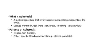 Basic Apheresis presentation about review | PPT