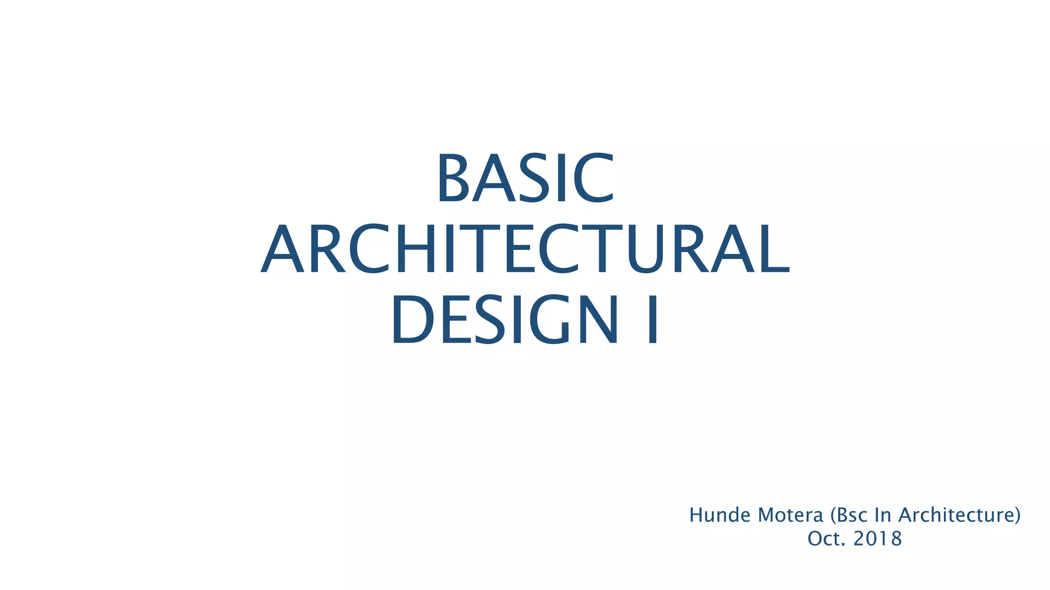 BASIC ARCHITECTURAL DESIGN.pptx