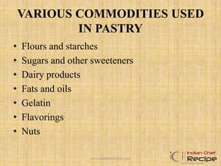 Basic bakery and pastry commodities | PPTX