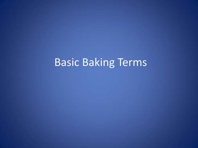 Basic baking terms | PPTX