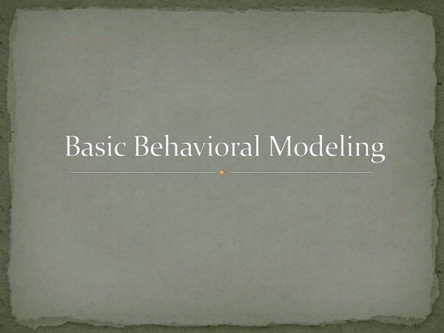 Basic behavioral modeling chapter 3 of OMD | PPTX | Computing | Technology & Computing
