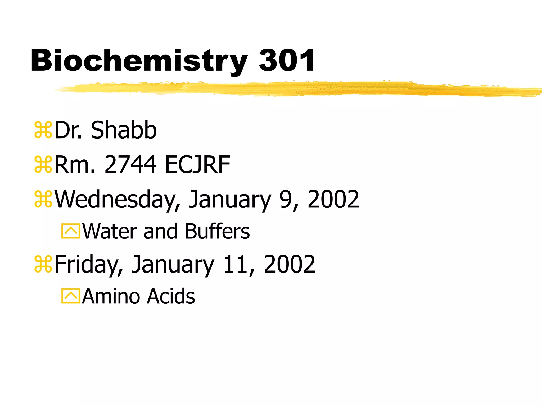 Basic biochemistry 301 | PPT