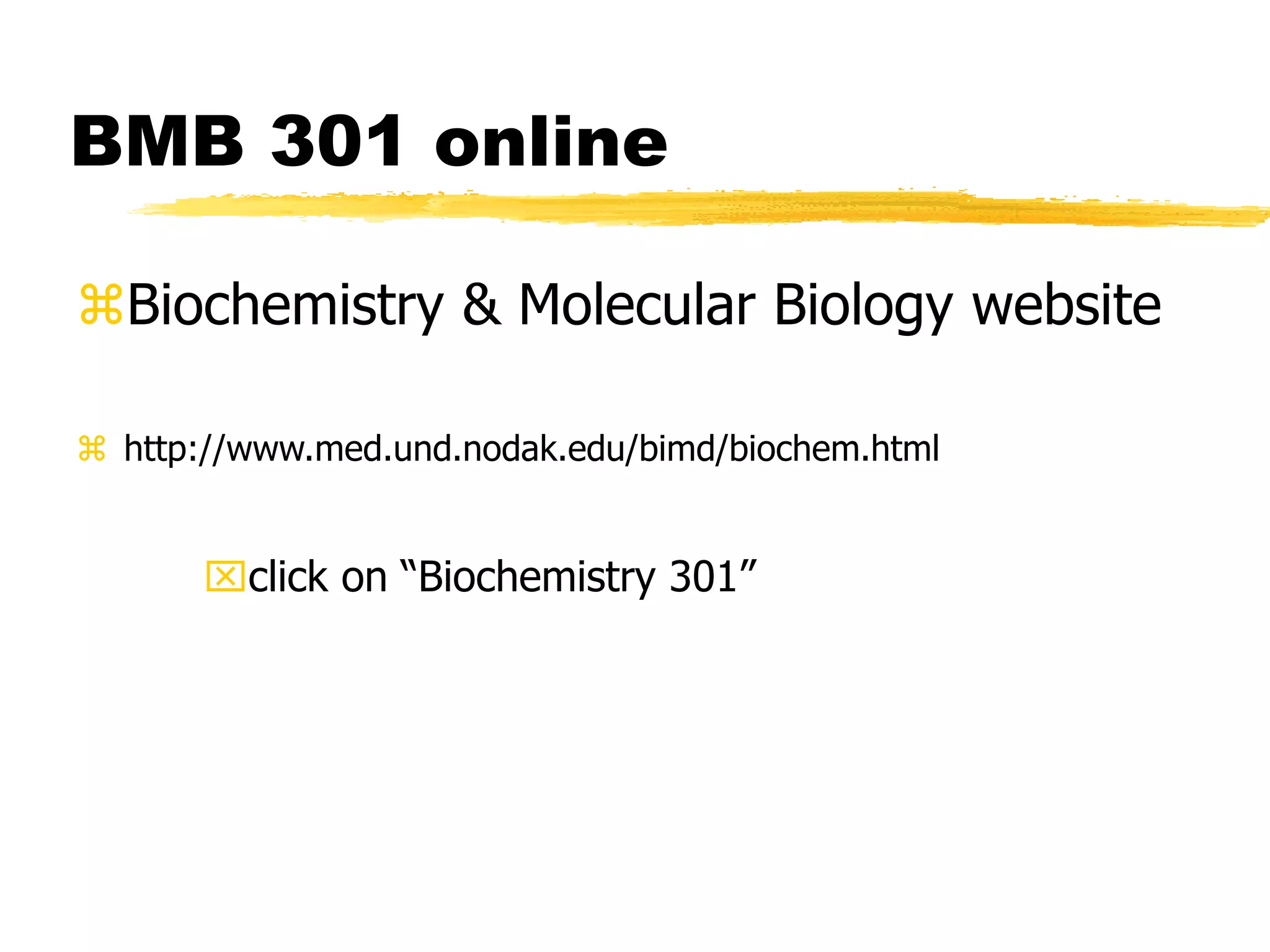 Basic biochemistry 301 | PPT