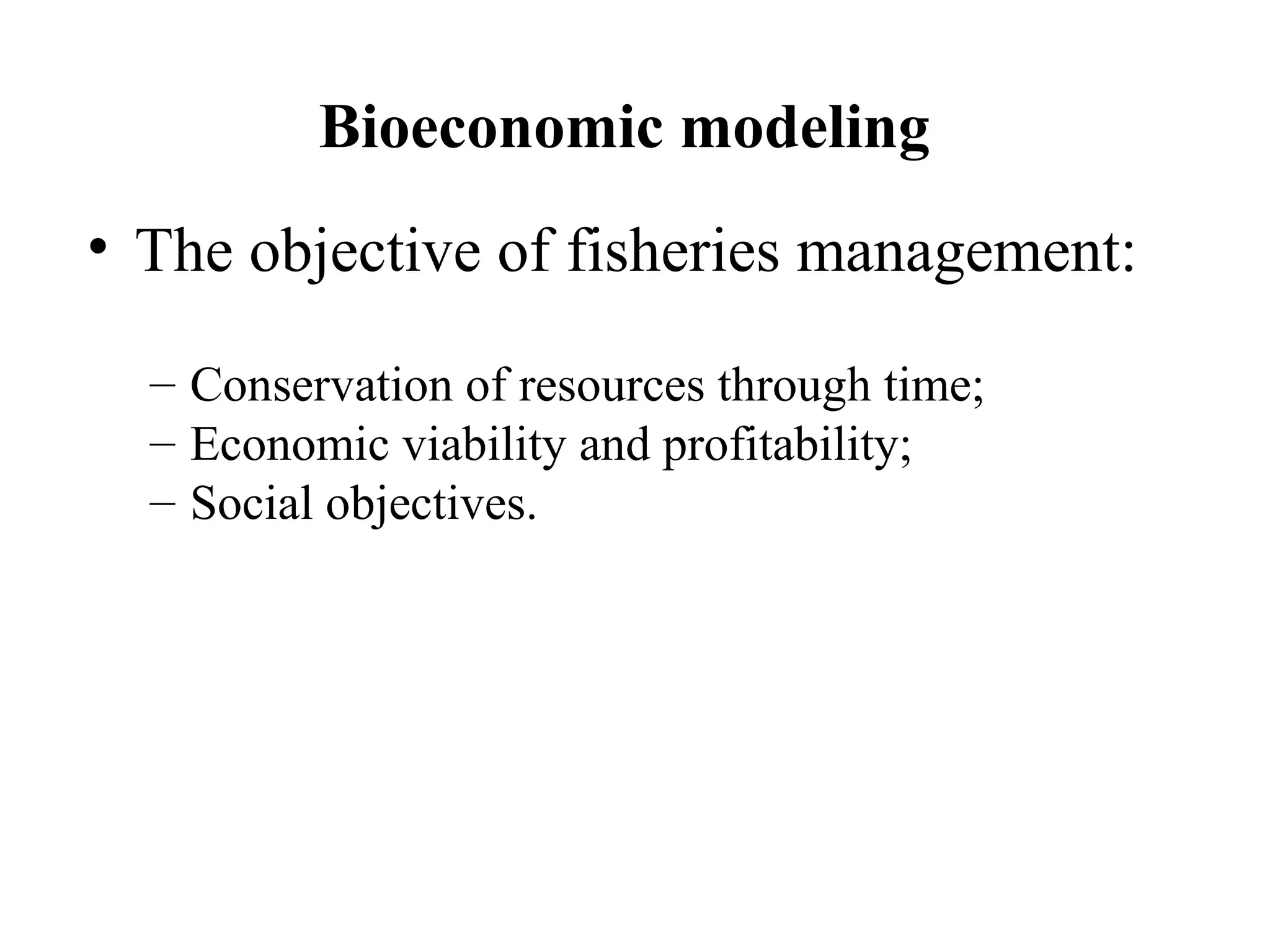 Basic bioeconomics model of fishing | PPT