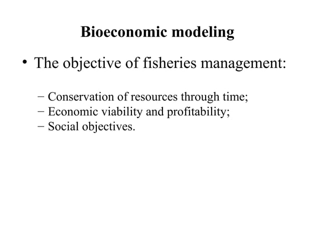 Basic bioeconomics model of fishing | PPT