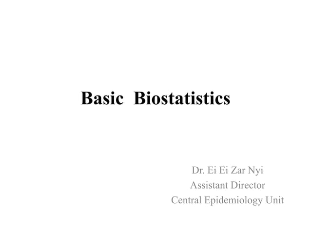 Basic biostatistics dr.eezn