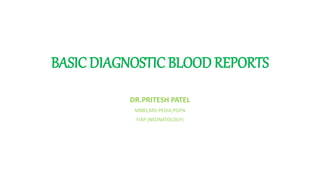 BASIC BLOOD REPORETS INTERPRETASTION.pptx
