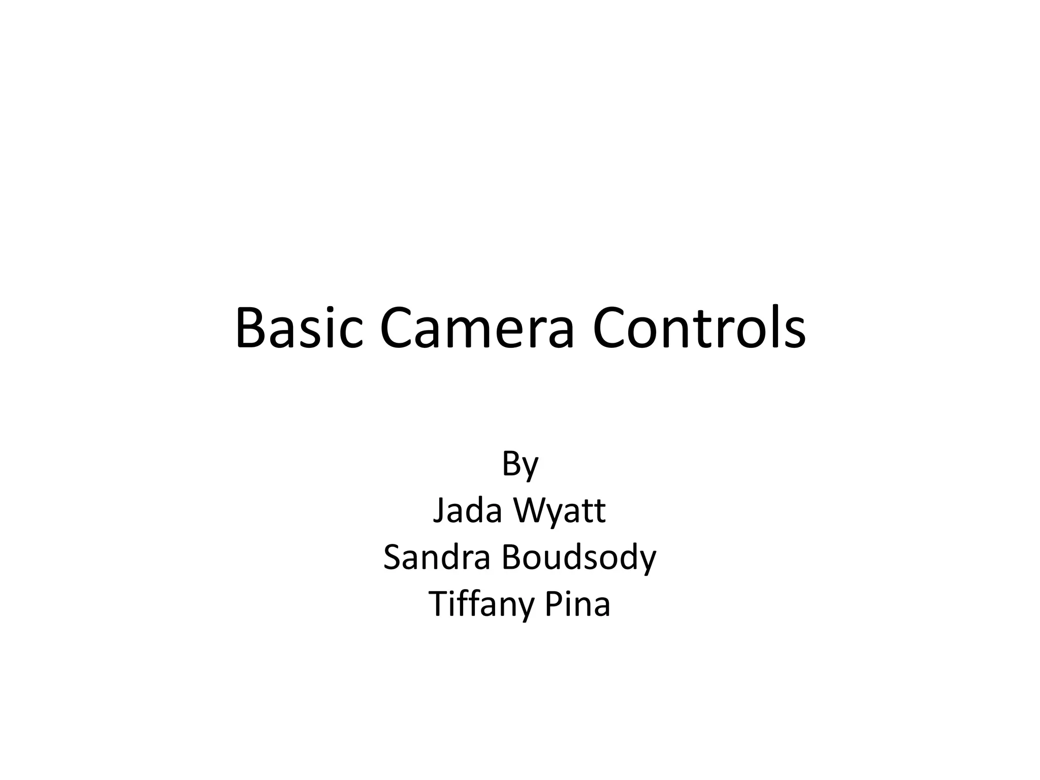 Basic camera controls | PPT