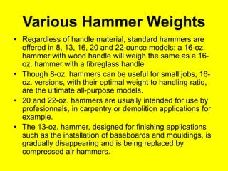 Basic Carpentry Hand Tools- Hammers and safety | PPT
