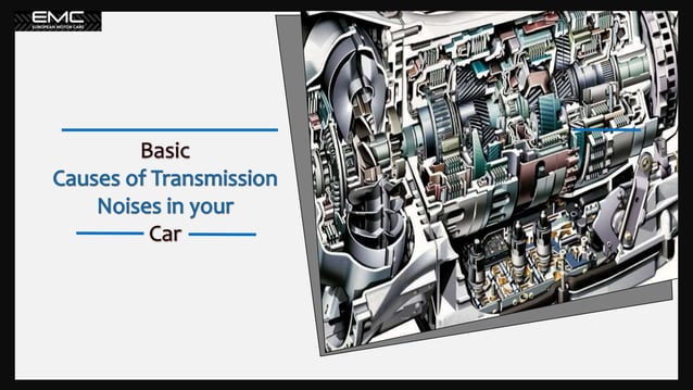 Basic Causes of Transmission Noises in your Car | PPTX | Auto Repair ...