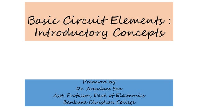 Basic Circuit Elements & Introductory Concepts.pptx | Computer ...