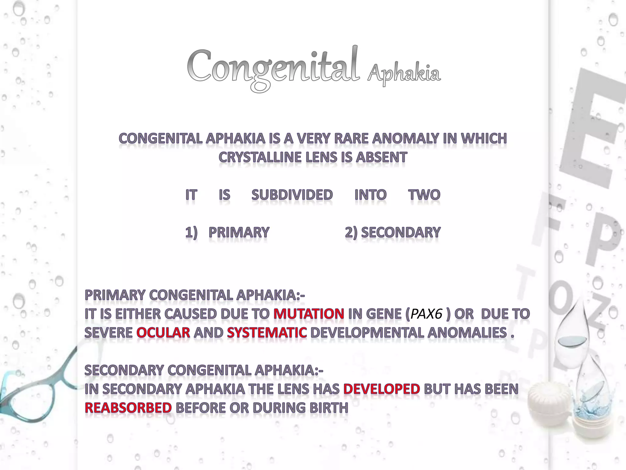 Aphakia,Causes ,Symptoms,signs,treatment | PPTX