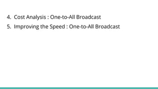 Basic communication operations - One to all Broadcast | PDF