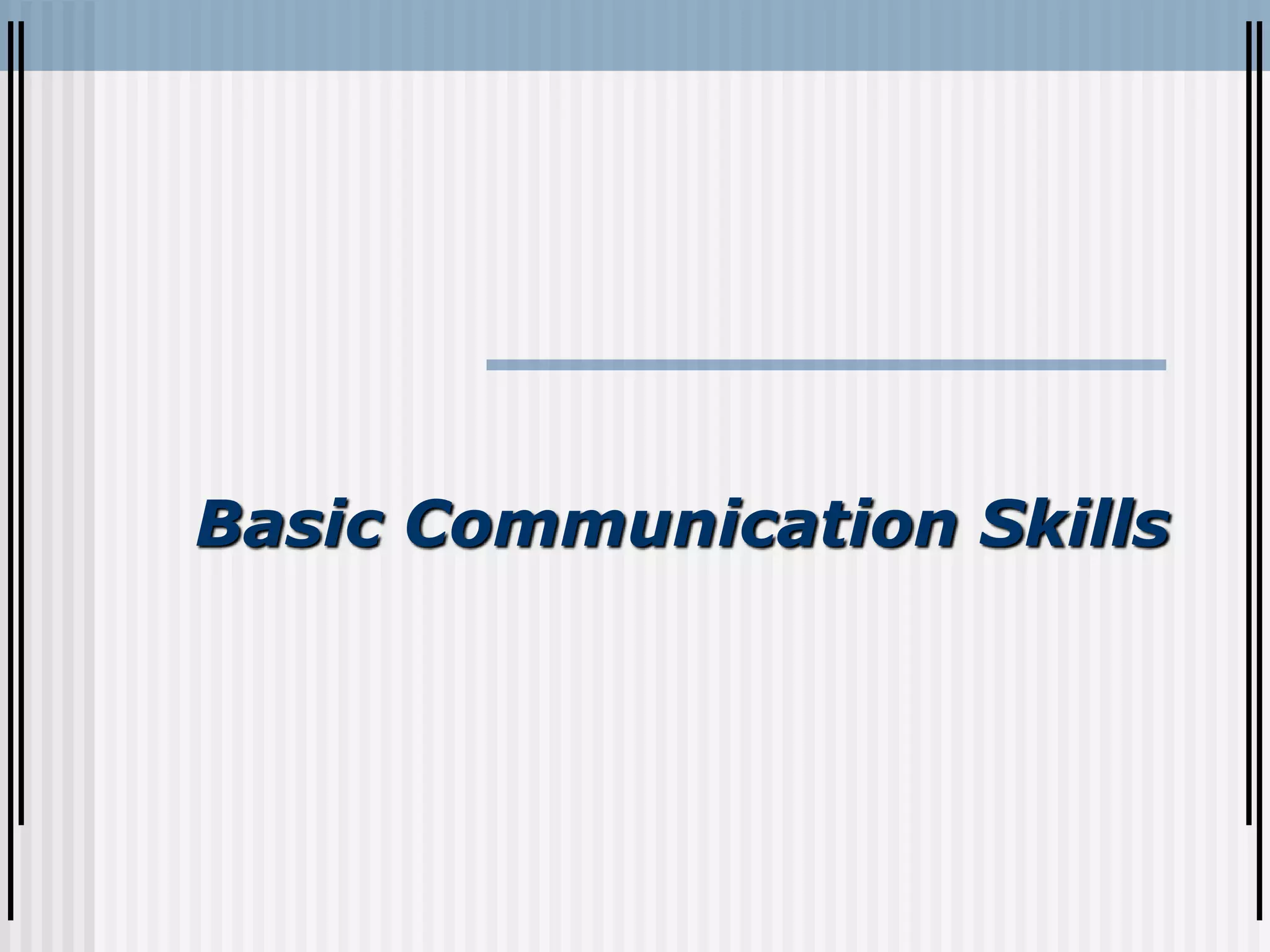 Basic_Communication_Skills.ppt