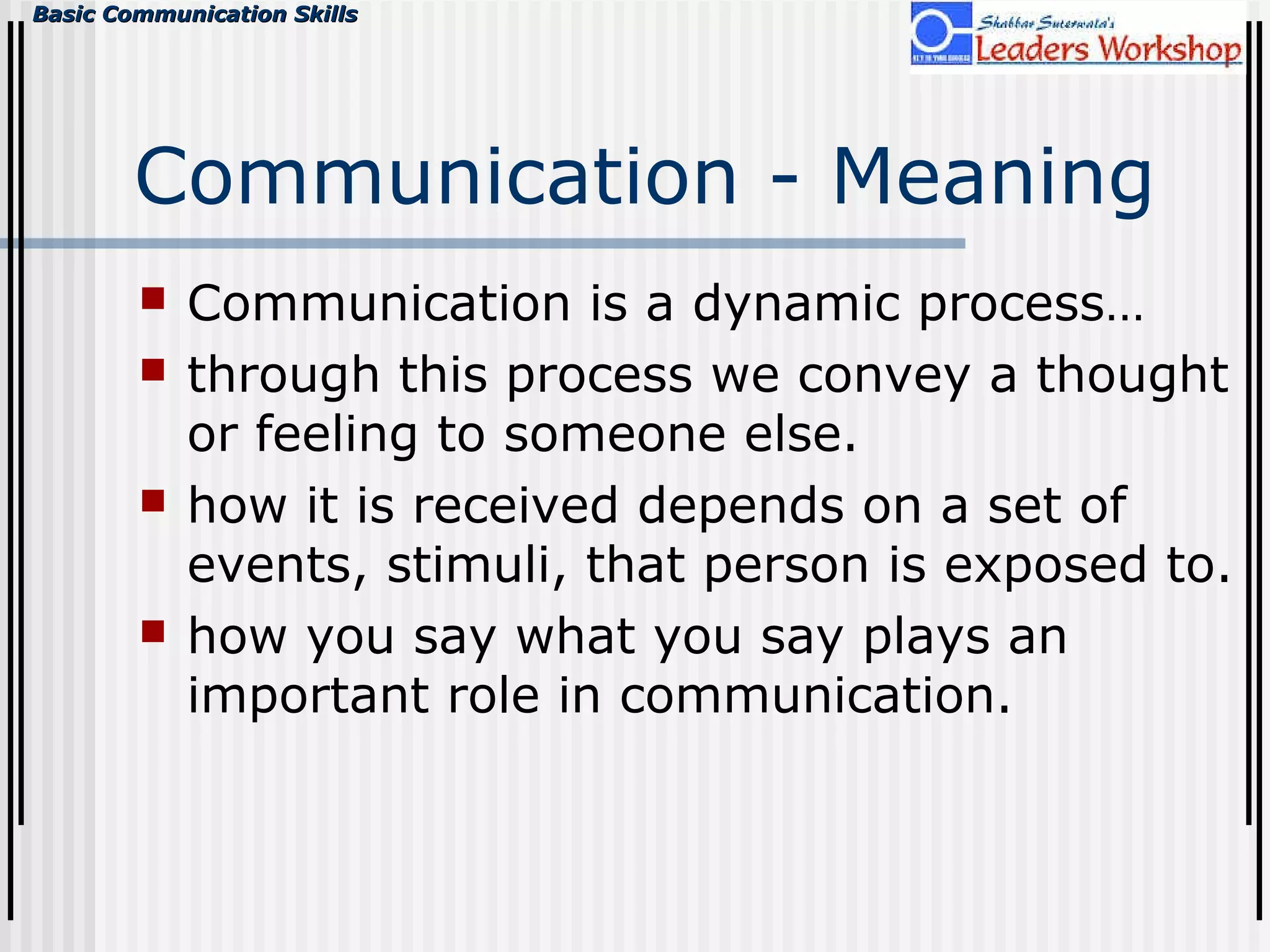 Basic communication skills_shabbar_suterwala_leaders_workshop | PPT