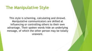 Basic Communication Styles | PPTX