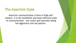 Basic Communication Styles | PPTX