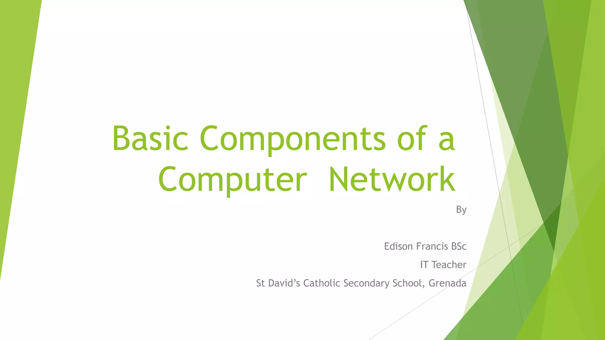 Basic components of a computer network | PPSX