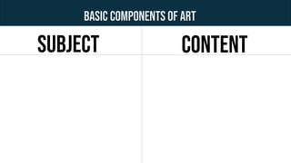 Basic Components of Art Basic Components of Art | PDF