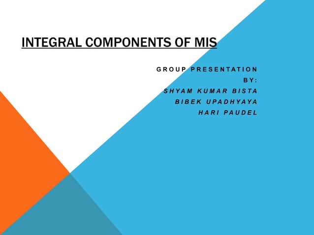Basic components of MIS, its applications and outcomes | PPT