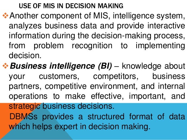 Basic components of MIS, its applications and outcomes