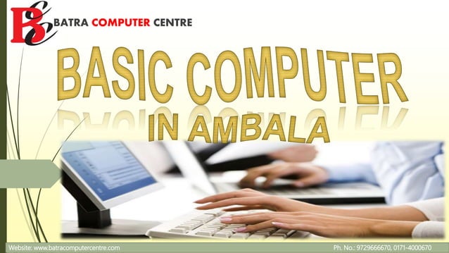 Basic computer Taining in AMBALA! BATRA COMPUTER CENTRE | PPT