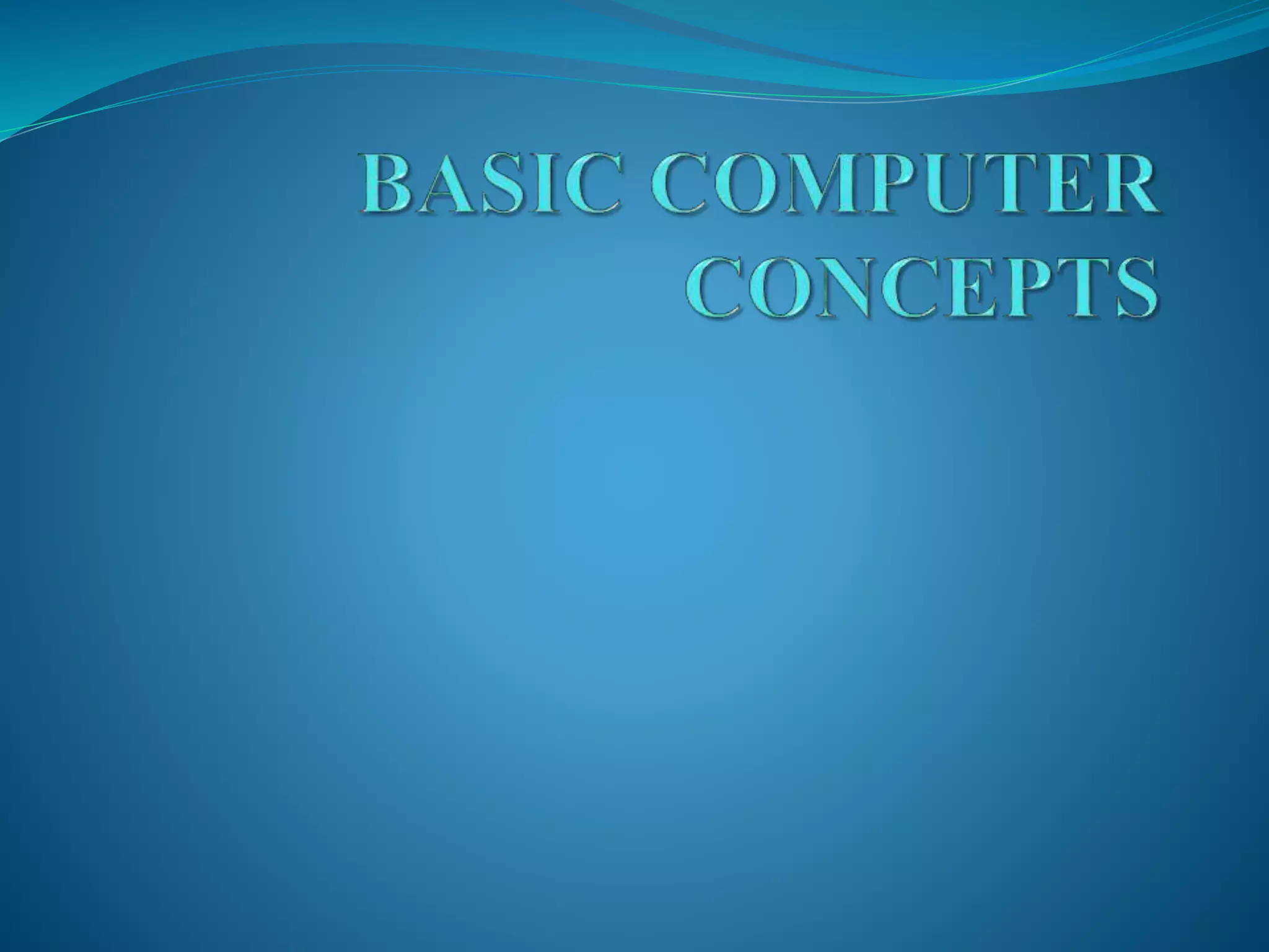 Basic Computer Concepts Pptx