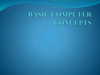 BASIC COMPUTER CONCEPTS.pptx | Computer Peripherals | Computing