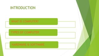 BASIC COMPUTER COURSE. TYPES OF COMPUTER , HARDWARE, SOFTWARE | PPT