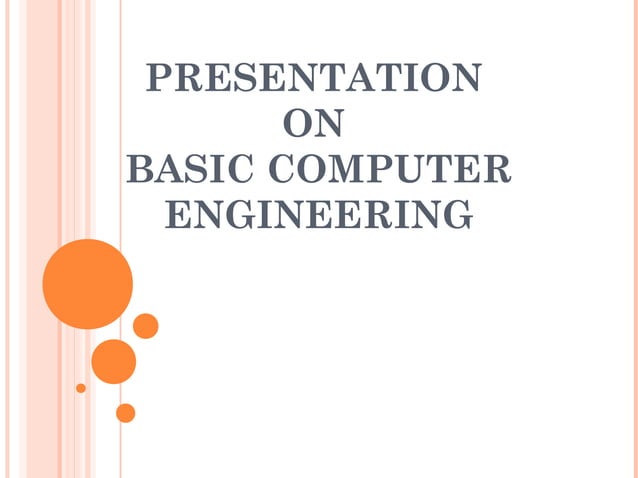 Basic computer engineering | PPT | Technology & Computing