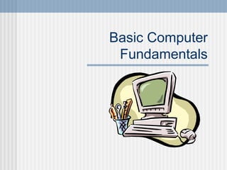 Basic computer fundamentals | PPT