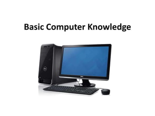 Basic Computer Knowledge.pptx