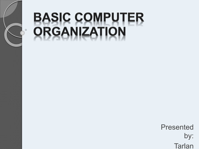 Basic computer organisation | PPTX | Operating Systems | Computer Software and Applications