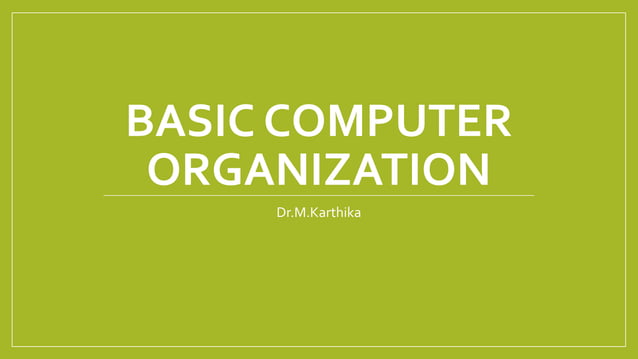 BASIC COMPUTER ORGANIZATION unit 1.pptx