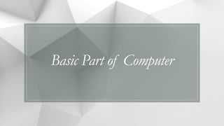 Basic Computer Parts.pptx