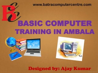 Basic Computer Training Institute in Ambala ! Batra Computer Centre. | PDF