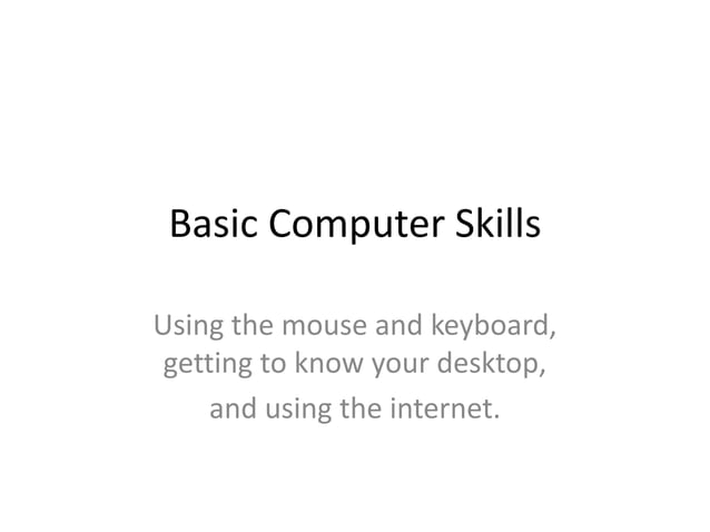 Basic computer skills | PPTX