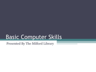 Basic Computer Skills | PPT