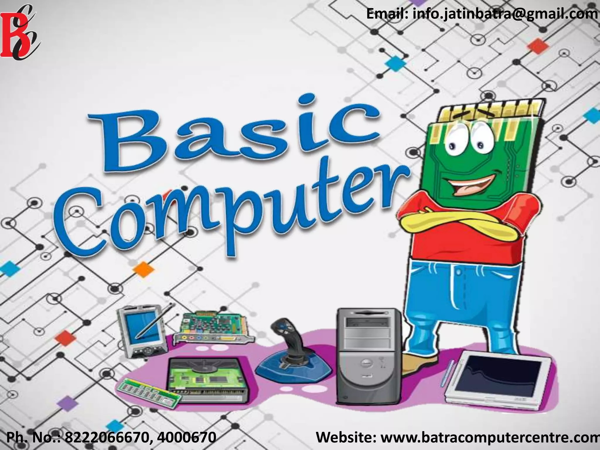 Basic Computer Training Institute ! BATRA COMPUTER CENTRE | PPT