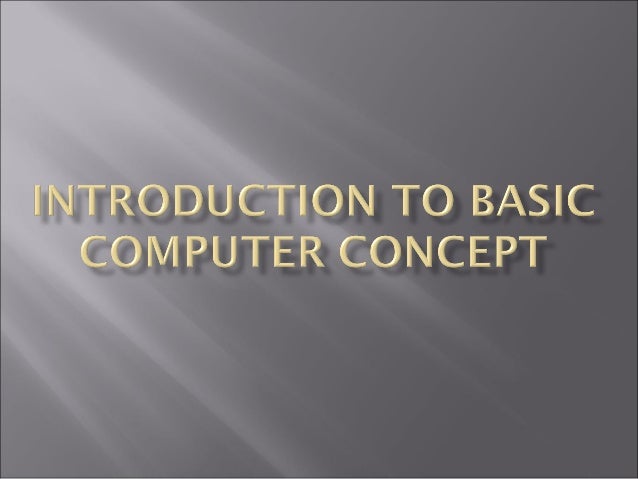 Basic concept of computer by muhmmad saeed