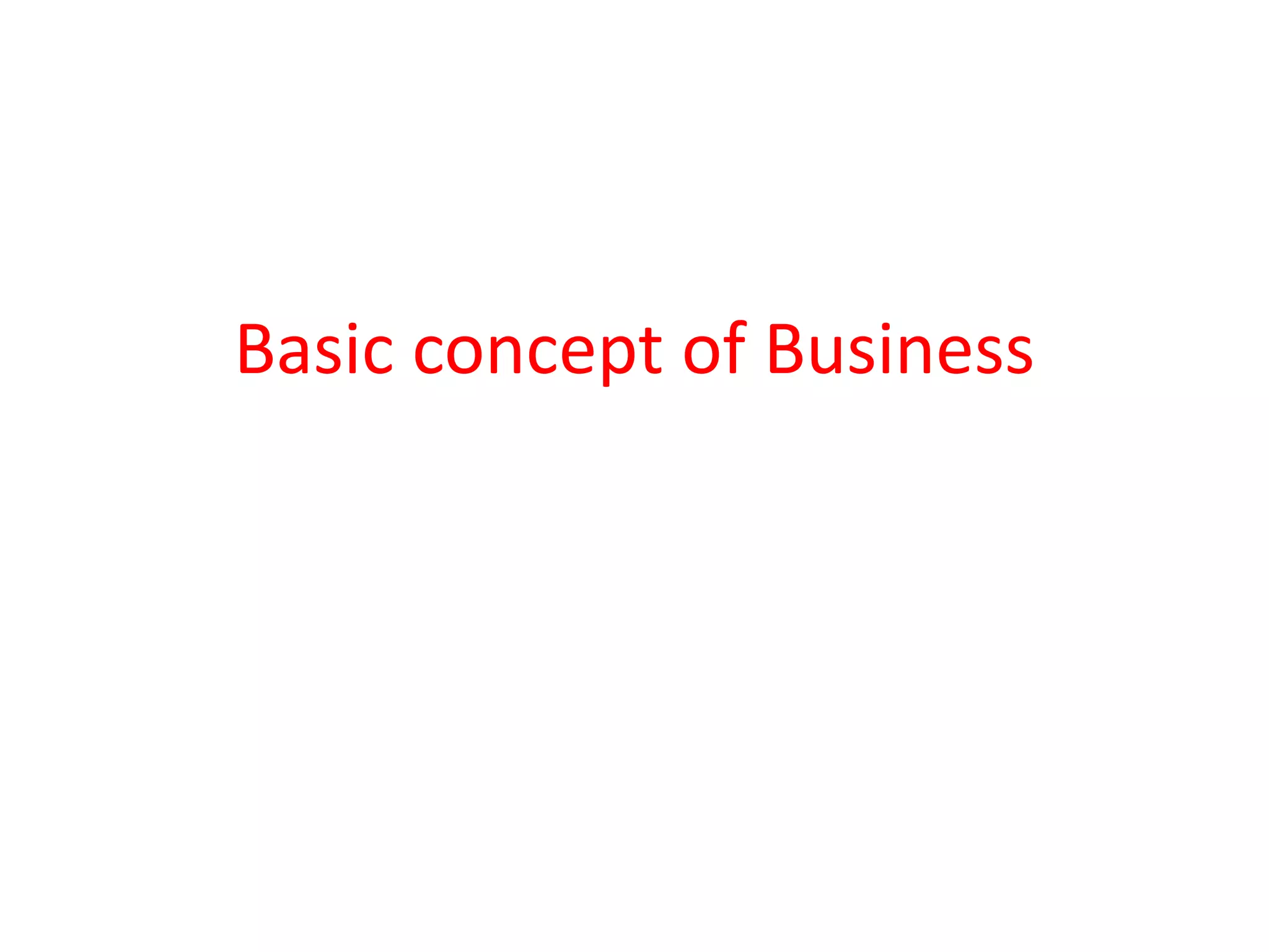 Basic concept of business | PPTX