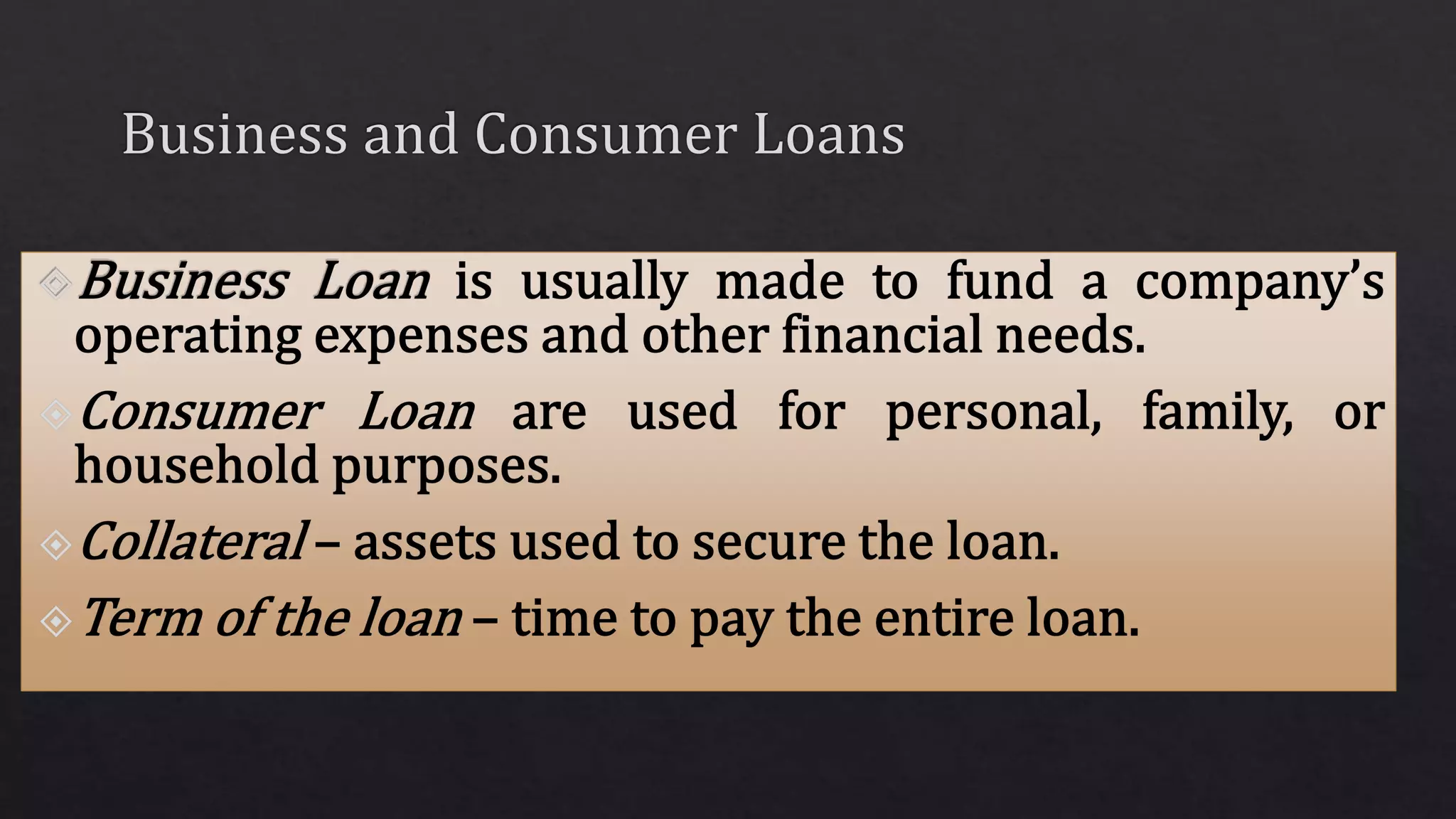 Basic concept of business and consumer loans | PPTX