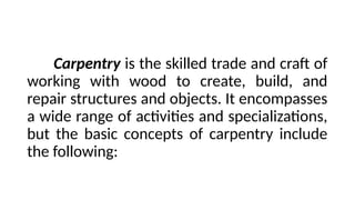 Basic Concept of Carpentry Grade 10 lesson 1 | PPTX