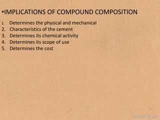 Basic concept of cement and boguh's compound | PPTX
