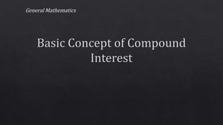 Basic concept of compound interest | PPTX