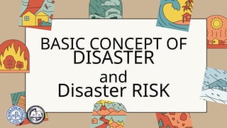Basic Concept of Disaster and Disaster Risk.pptx