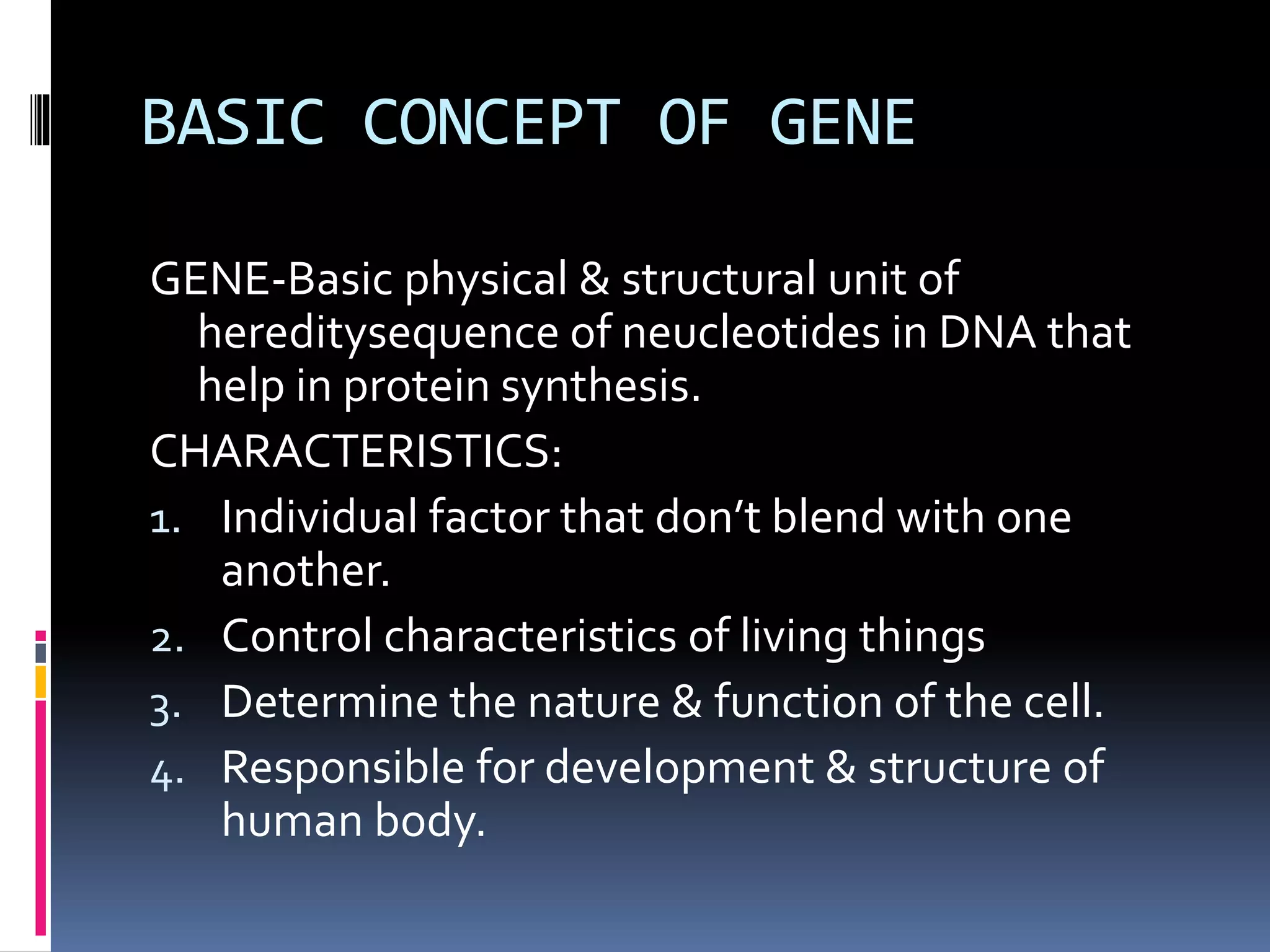 BASIC CONCEPT OF GENE , DNA,& CHROMOSOME ppt.pptx